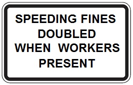 The Traffic Sign Store: Speeding Fines Doubled When Workers Present ...