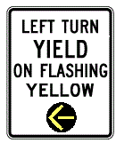 The Traffic Sign Store: Left Turn Yield on Flashing Yellow - 18x24 ...